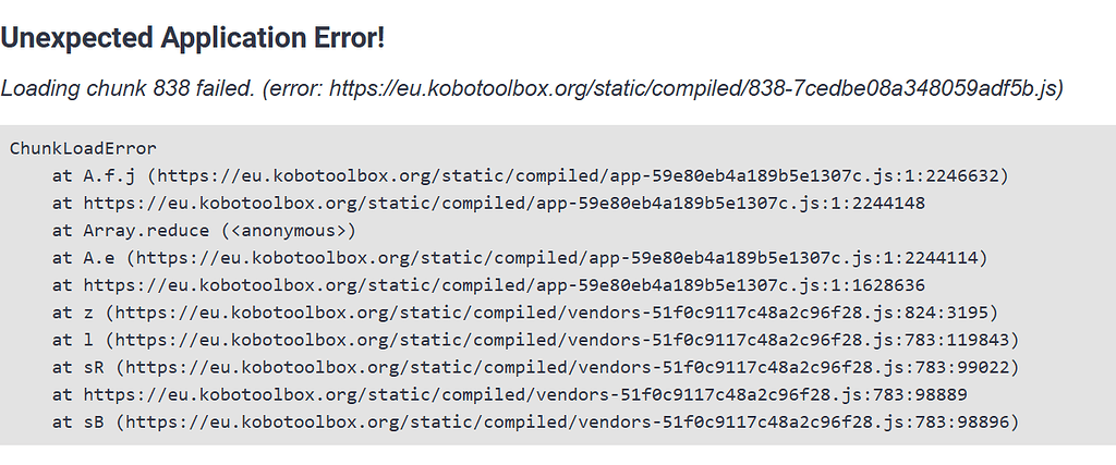 Unexpected Application Error - Data Management - KoboToolbox Community Forum