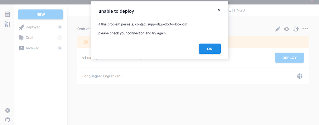 Unable to Deploy Survey Form - Request for Assistance - Form Building - KoboToolbox Community Forum