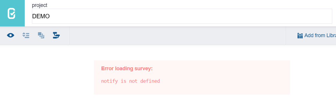 Error Loading Survey Notify Is Not Defined Form Building Kobotoolbox Community Forum